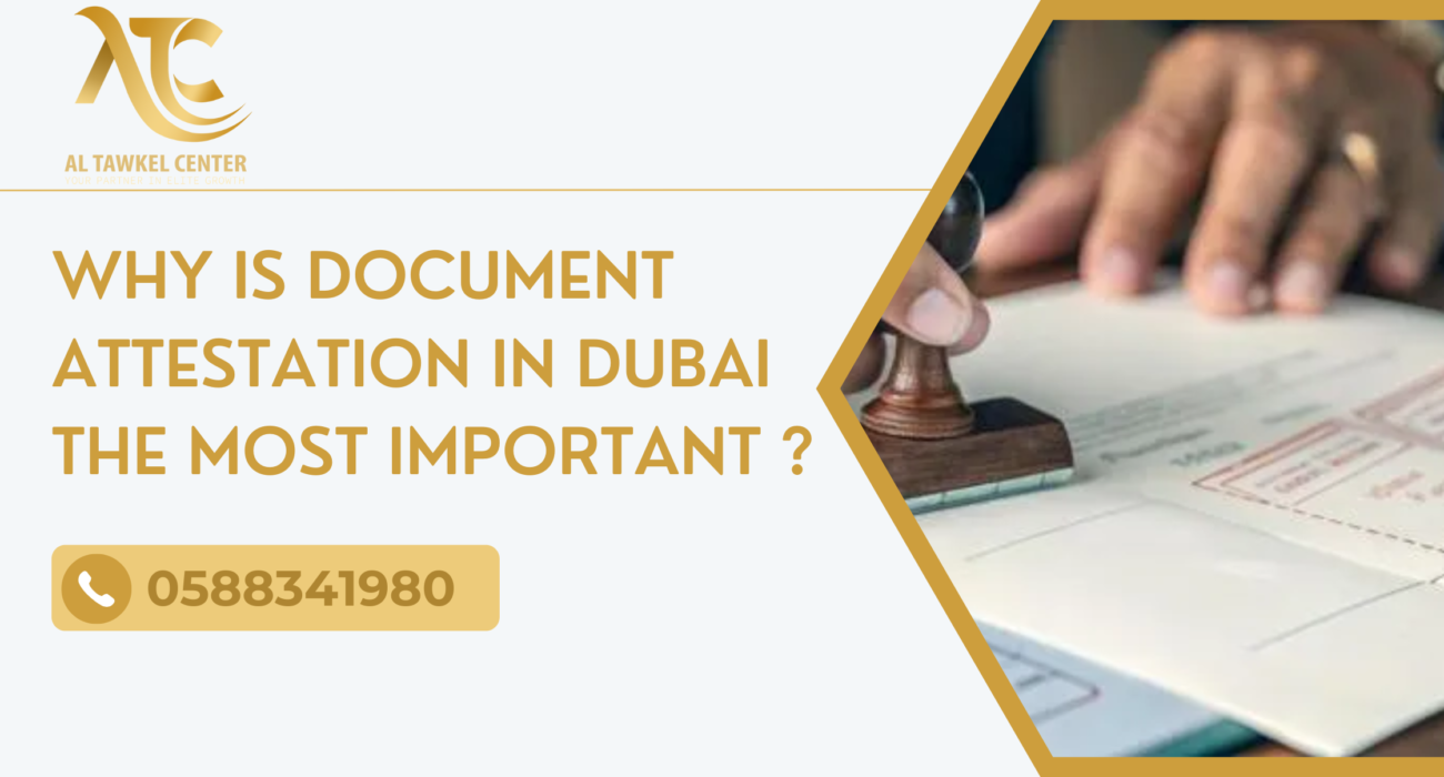 Why is Document Attestation in Dubai The most Important